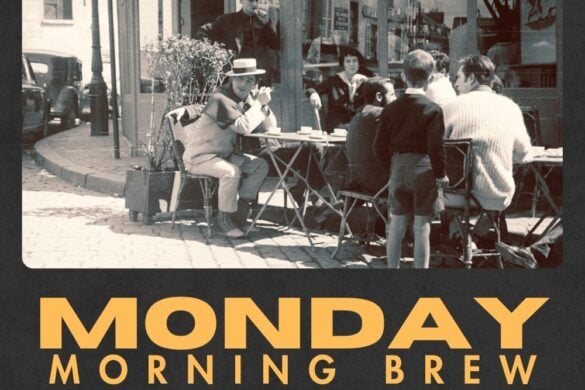 The Monday Morning Brew #155 - KLOF Mag